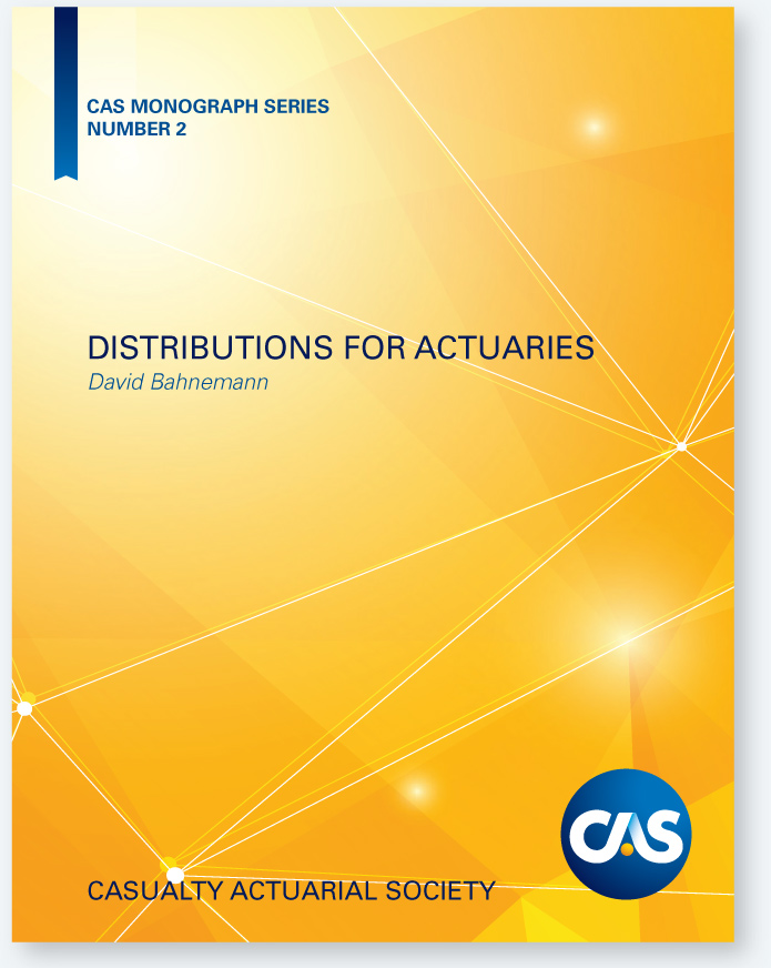 CAS Releases New Monograph on Distributions - Actuarial Review Magazine